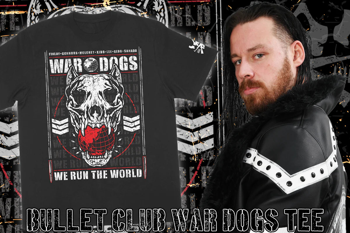 Bullet Club War Dogs "WE RUN THE WORLD" T-shirt – TOKON SHOP Global ...